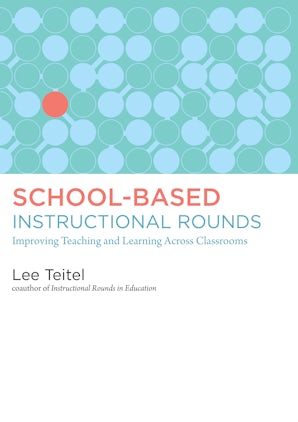 School-Based Instructional Rounds